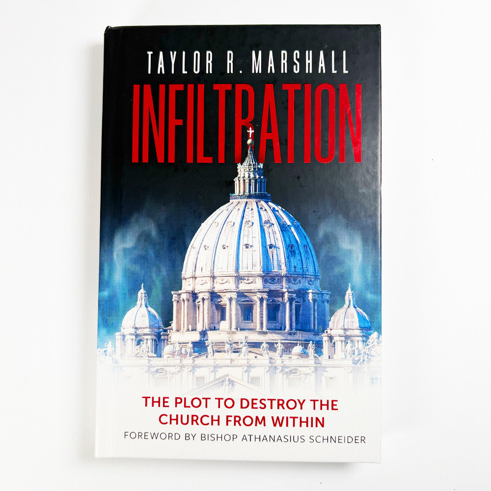 Infiltration: The Plot to Destroy the Church from Within – Dr. Taylor ...